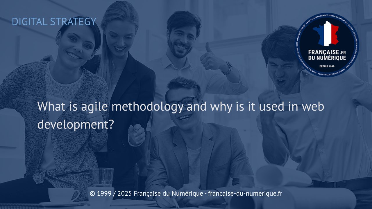 What is agile methodology and why is it used in web development? – AI ...