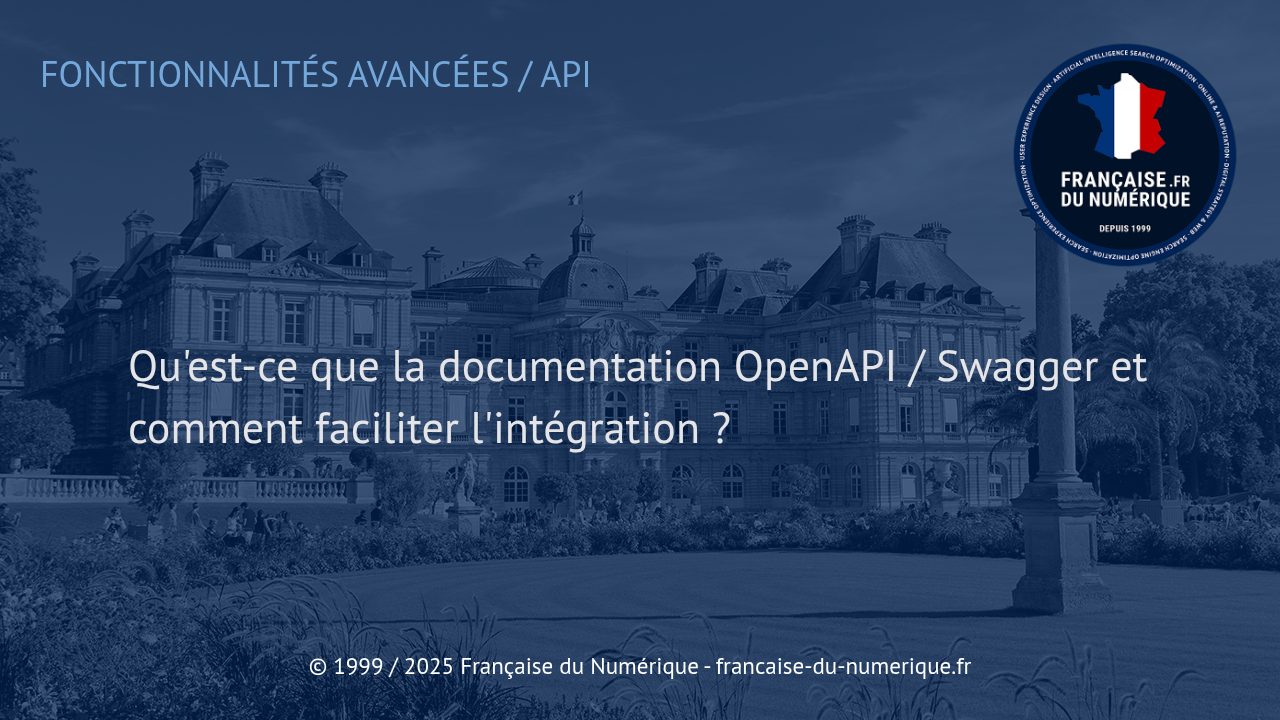 Qu'est-ce que la documentation OpenAPI / Swagger et comment faciliter l ...